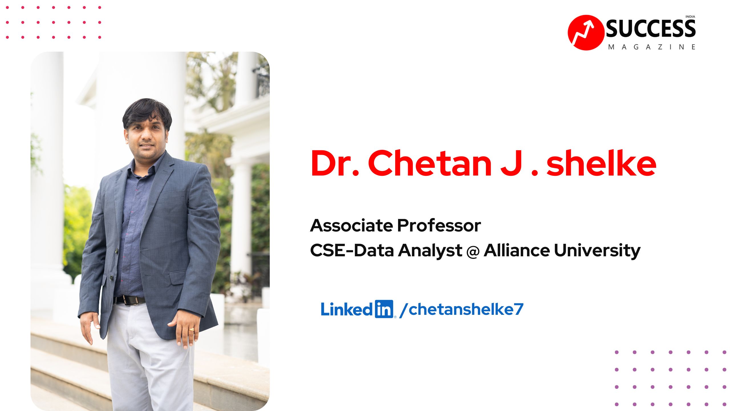 Dr. Chetan J. Shelke: Empowering the Future of Data Science - Success India Magazine